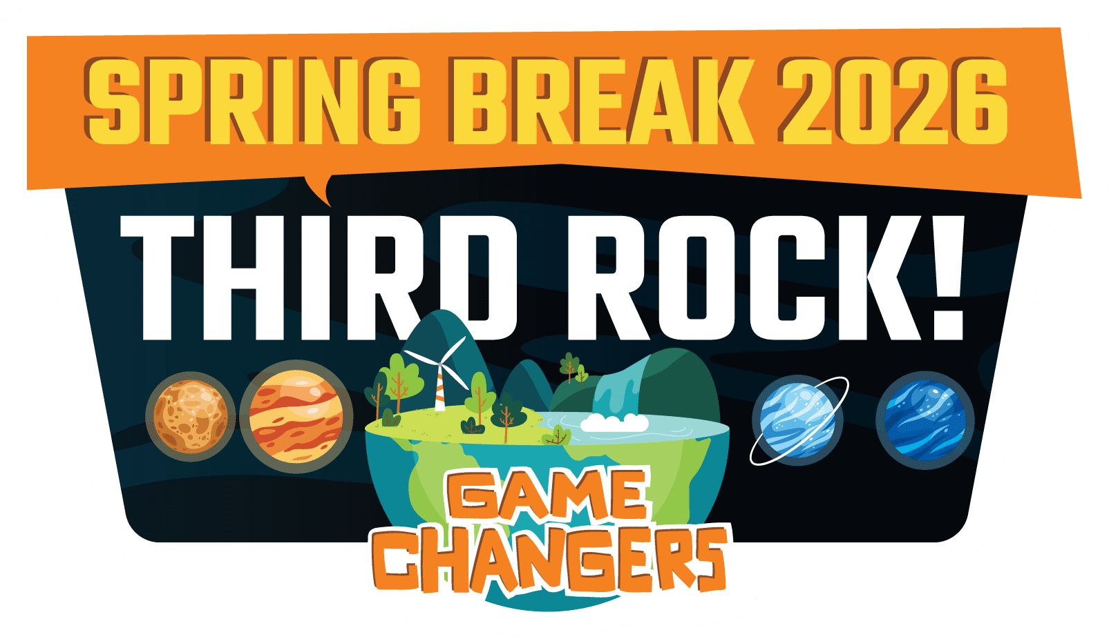 Game Changers: Third Rock! | #1 Spring Break Program